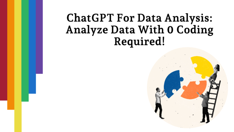 ChatGPT For Data Analysis: Analyze Data With 0 Coding Required ...