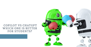 Microsoft Copilot vs ChatGPT; which one is better for students ...